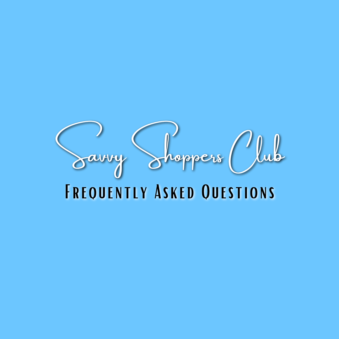 Savvy Shoppers Club FAQs
