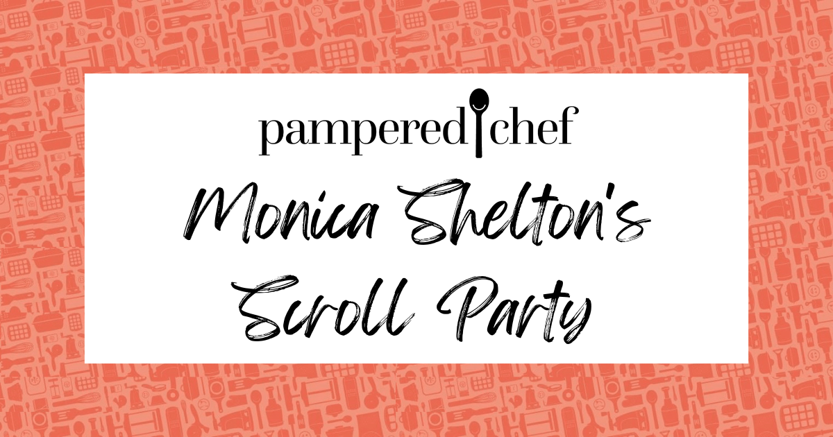 -> sample Pampered Chef Scroll Party - update