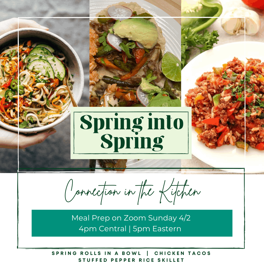 Connection in the Kitchen Spring into Spring