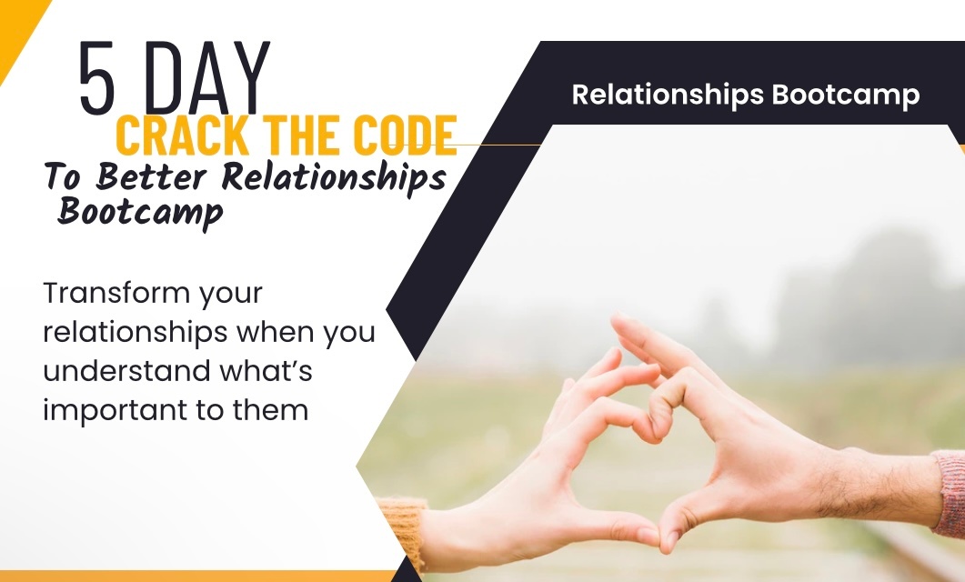 Free 5 Day Bootcamp to Crack the Code to Better Relationships