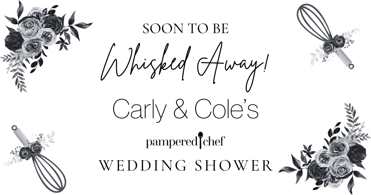 Carly Voigt & Cole Griffin Pampered Chef Wedding Shower